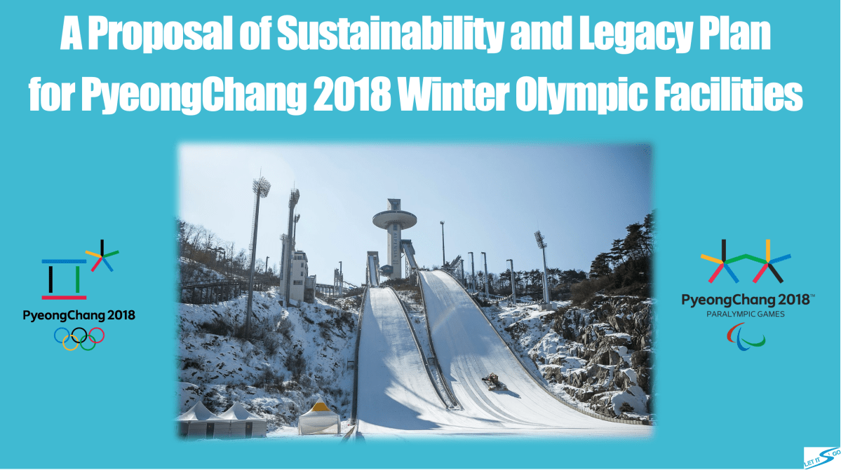 Sustainability and Legacy Plan for PyeongChang 2018 Winter Olympic ...